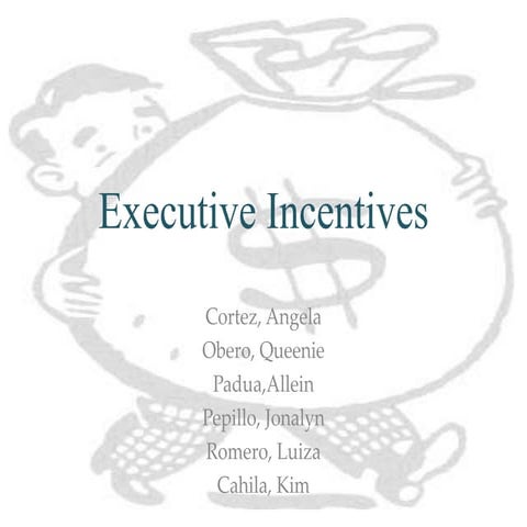 Executive incentivesf | PPTX