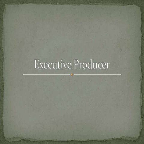 Executive producer presentation | PPTX