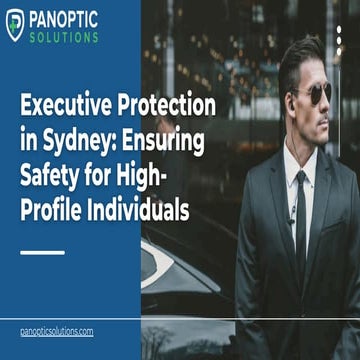 Executive Protection in Sydney: Ensuring Safety for High-Profile ...