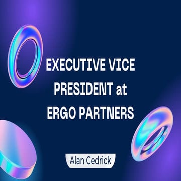 Ergo Partners' Executive Vice President | Alan Cedrick | PPT