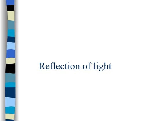 Reflection of light | PPTX | Physics | Science