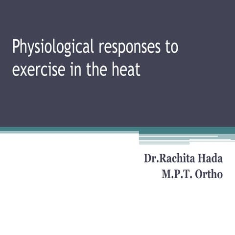 Exercise in heat | PPTX