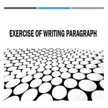 Exercise of writing an ideal paragraph.pptx