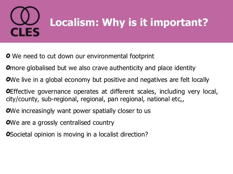 Localism: Why is it important