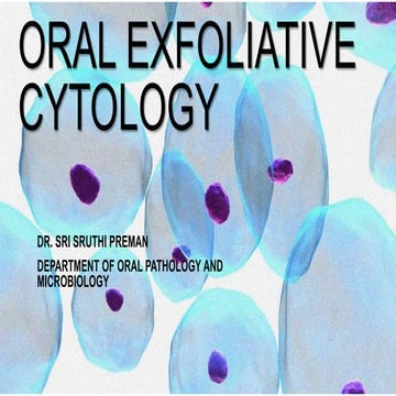 EXFOLIATIVE CYTOLOGY , ORAL CYTOSMEAR, ORAL CYTOLOGY | PPTX