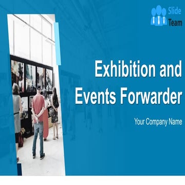 Exhibition And Events Forwarder PowerPoint Presentation Slides | PDF