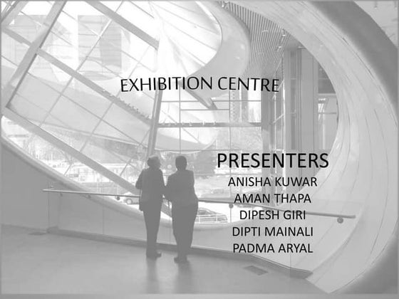 Case Study : EXHIBITION AND CONVENTION CENTRE | PPT