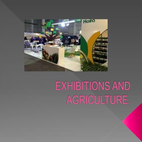 Exhibitions and agriculture | PPTX