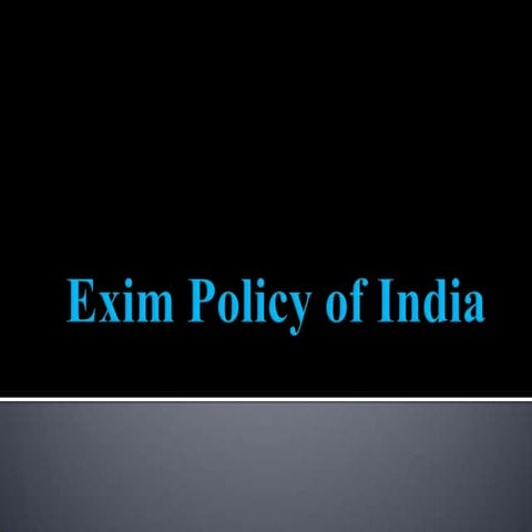 Exim policy | PPTX
