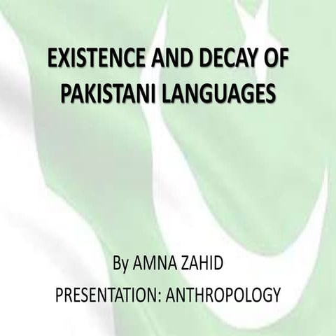 Existence and Decay of Pakistani Languages | PPTX