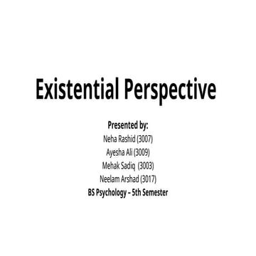 EXISTENTIAL PERSPECTIVE PSYCHOLOGY SLIDES | PPTX