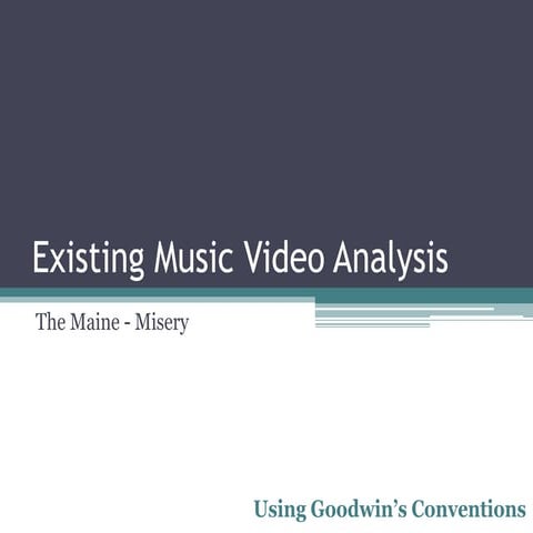 A2 Media Studies: The Maine - Misery | PPTX | Rock Music | Music