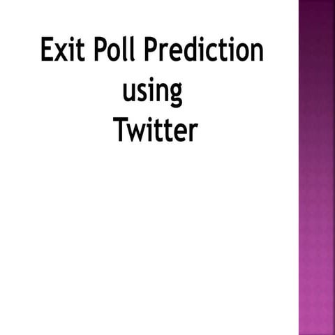 Exit poll prediction | PPTX