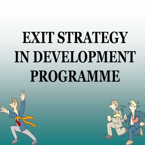 Exit strategy in development programme | PPTX