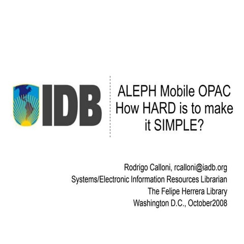ALEPH Mobile OPAC. How hard is to make it simple? | PPTX
