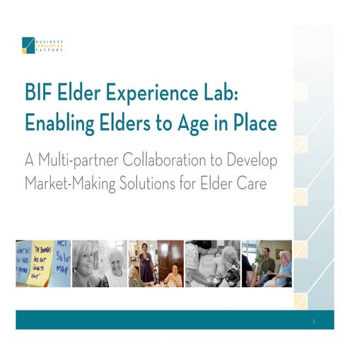 BIF Aging In Place Multi-Partner Collaboration | PPT
