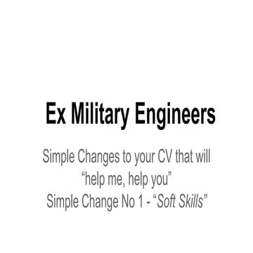 Ex military engineers cv advice no 1 | PPTX