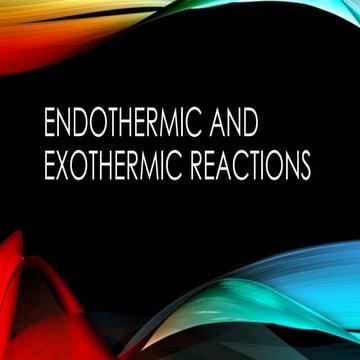 Understanding Endothermic and Exothermic Chemical Reactions: Concepts ...