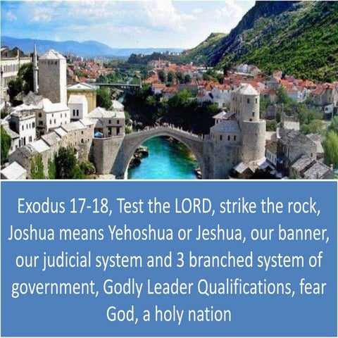 Exodus 17 18, test the lord, strike the rock, joshua means yehoshua or ...