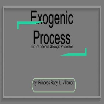 Exogenic process and its geological processes | PPTX