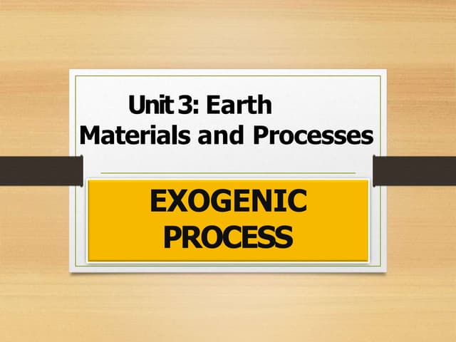 Exogenic processes | PPTX