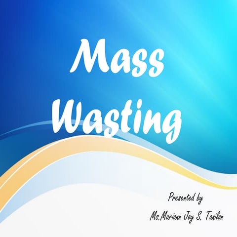 Exogenic Processes Mass Wasting Powerpoint.pptx