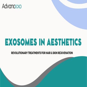 Exosomes in Aesthetics: Revolutionary Treatments for Hair & Skin ...