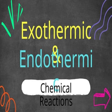 Exothermic and Endothermic Reactions Chemistry Presentation.pptx