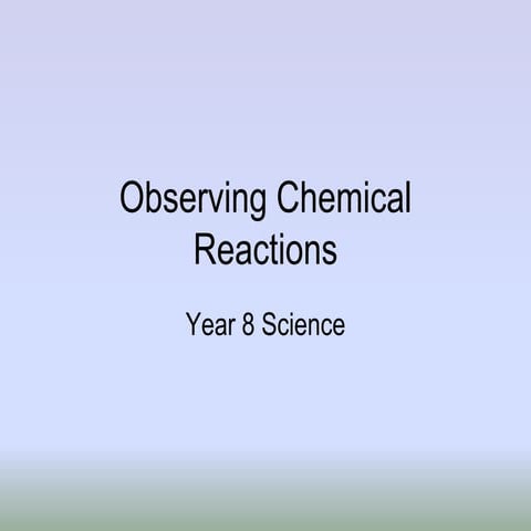 List out the chemical reactions you observe in your surroundings | PPTX