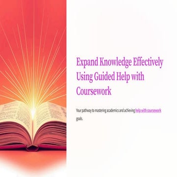 Expand knowledge effectively using guided help with coursework | PDF