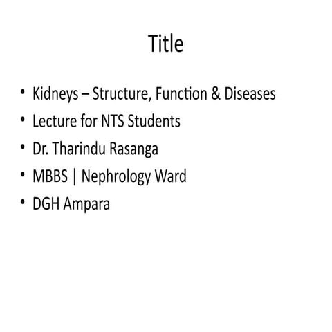Expanded_Kidney_Lecture_NTS_Ampara1.pptx