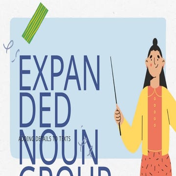 Expanded Noun Groups Presentation.pptx th | PPTX