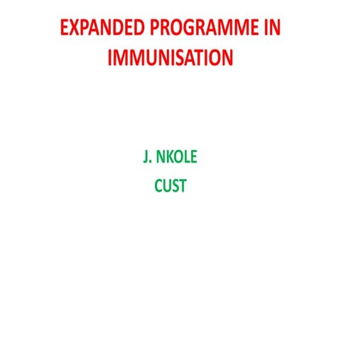 EXPANDED PROGRAMME IN IMMUNISATION.pptx