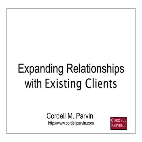 Expanding Relationships With Existing Clients | PDF