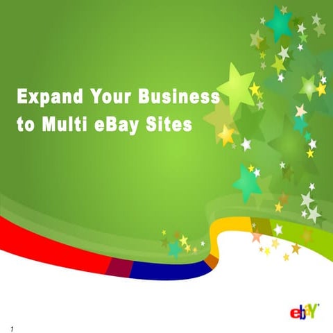 Expand Your Business to Multi eBay Sites | PPT