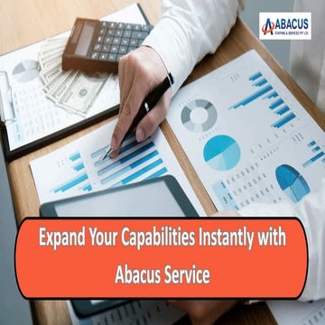 Expand Your Capabilities Instantly with Abacus Service | PDF