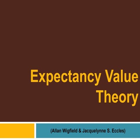 Expectancy value theory | PPTX
