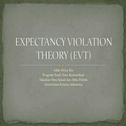 Expectancy violation theory (evt) | PPTX