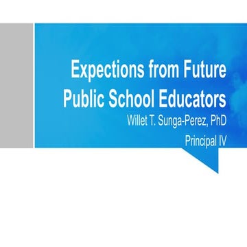 Expections from Future Public School Educators - Copy.pptx