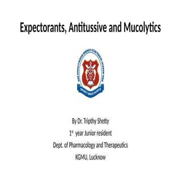 Expectorants, Antitussive and Mucolytics 1.pptx