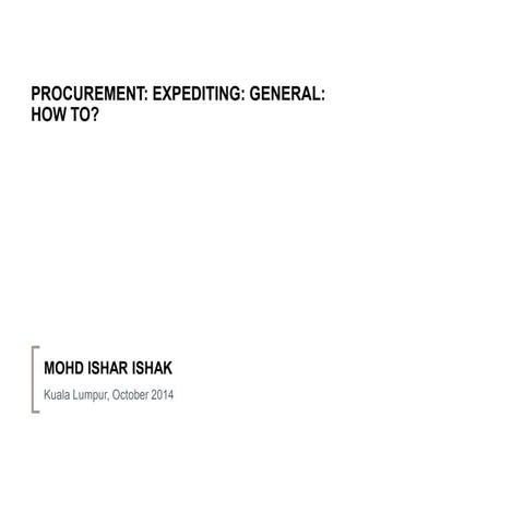 PROCUREMENT: Expediting How To - General | PPTX