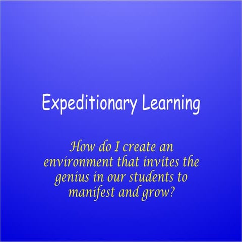 Expeditionary learning ppt | PPT