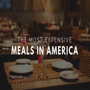 The Most Expensive Meals In America | PPTX