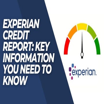 Experian Credit Report Key Information You Need to Know | PDF