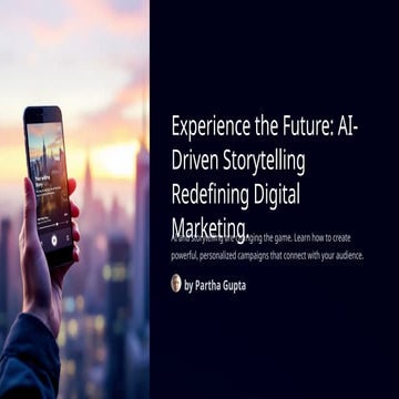 Experience-the-Future-AI-Driven-Storytelling-Redefining-Digital-Marketing.pptx