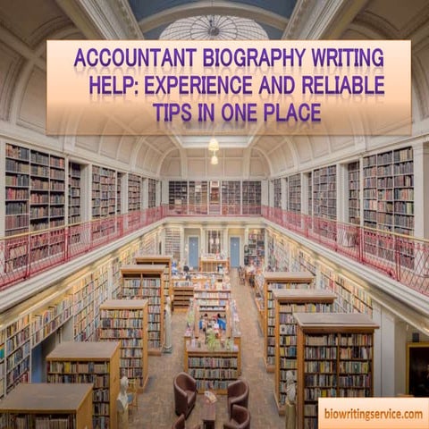 Accountant Biography Writing Help: Experience and Reliable Tips in One ...