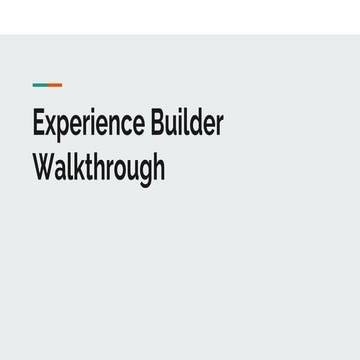 Experience Builder Walkthrough | PPT