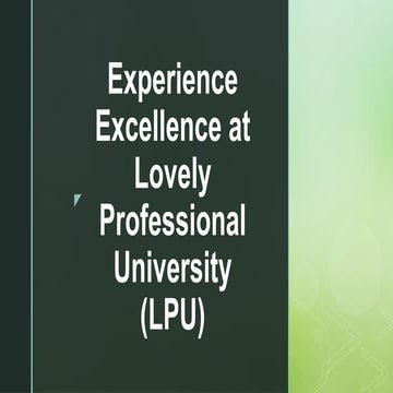 Experience Excellence at Lovely Professional University (LPU.pptx