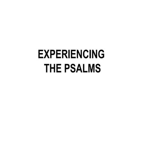 Experiencing the Psalms | PPT