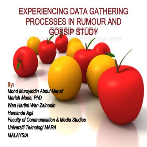 Experiencing Data Gathering Processes In Rumour And Gossip Ppt